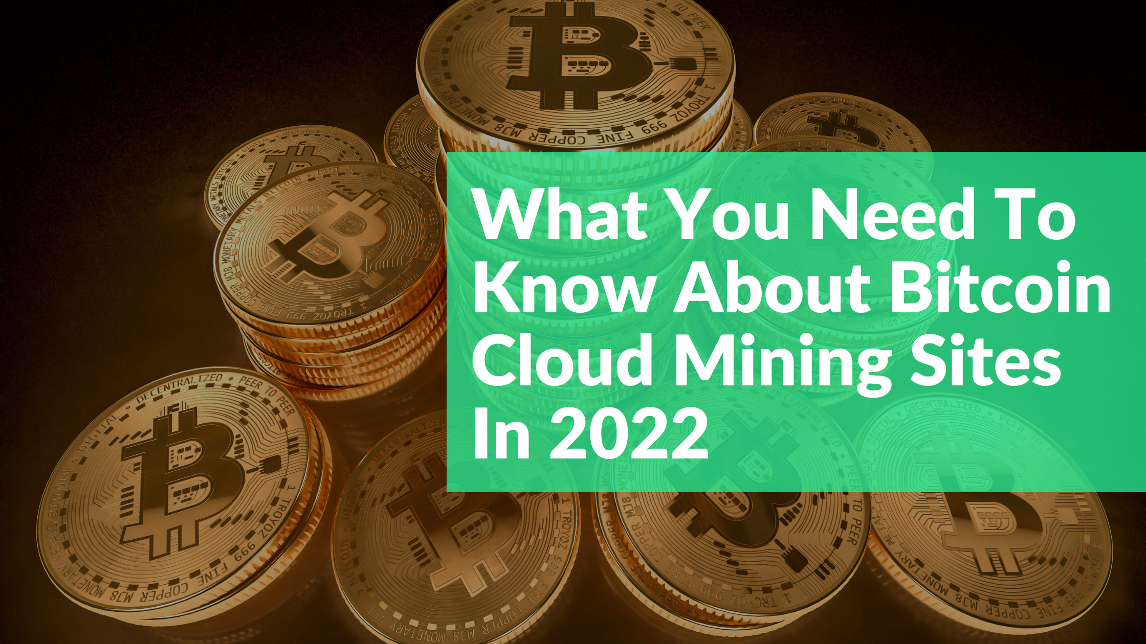 What You Need To Know About Bitcoin Cloud Mining Sites In 2022 ...