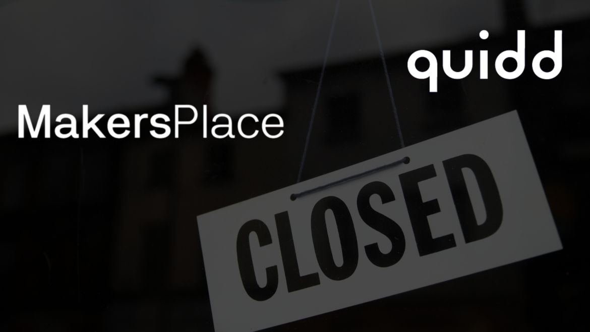 NFT Marketplaces Quidd and MakersPlace Shut Down Amid Market Challenges ...